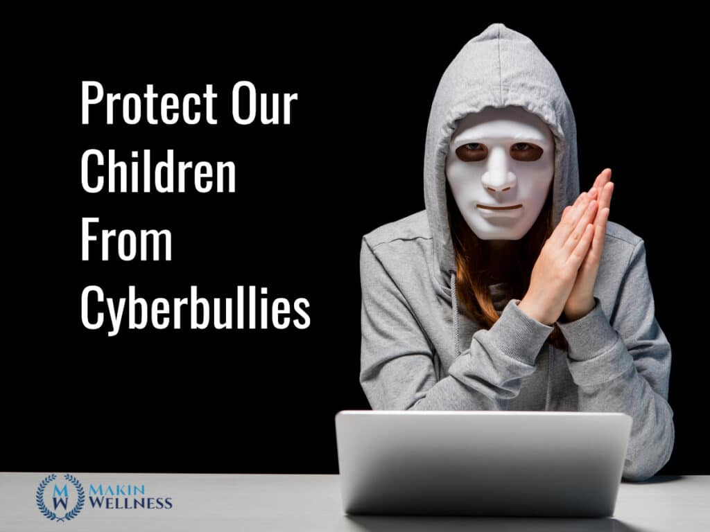 How To Deal With Cyberbullying: Signs, Effects, And More - Makin Wellness